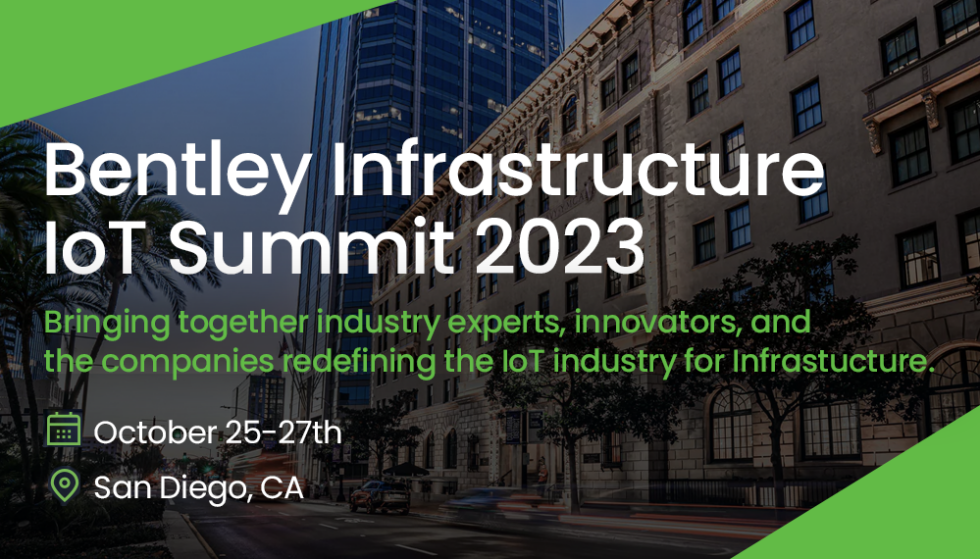 Bentley Infrastructure IoT Summit 2023 - Bentley Infrastructure IoT